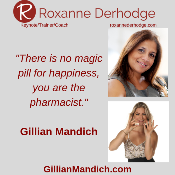 Authentic Living with Roxanne with Dr. Gillian Mandich, The Happiness ...
