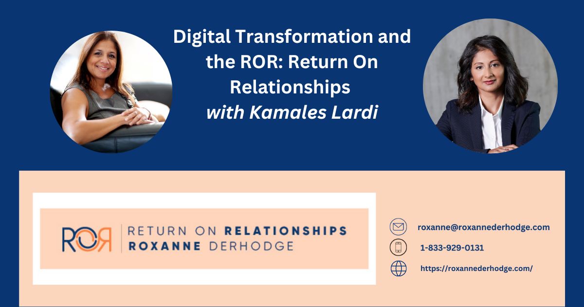 Digital Transformation and the ROR: Return On Relationships (Part 1 ...